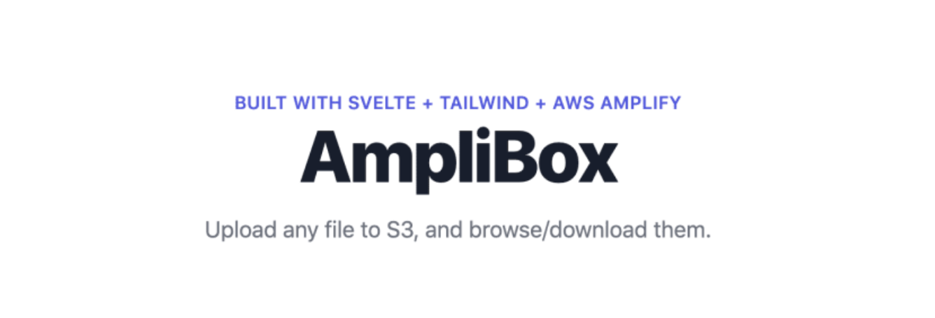AmpliBox - a Self Hosted File Storage App with AWS Amplify