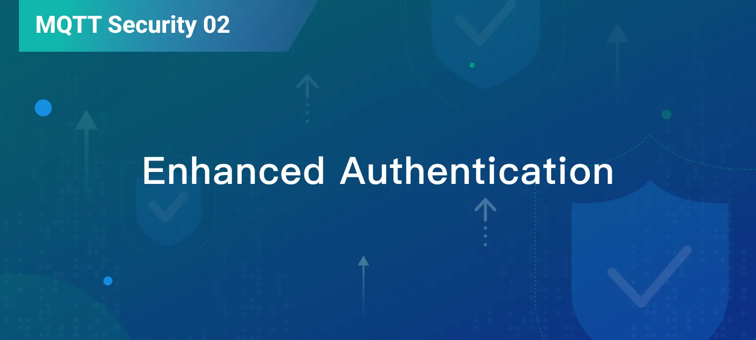 Leveraging Enhanced Authentication for MQTT Security | Codementor