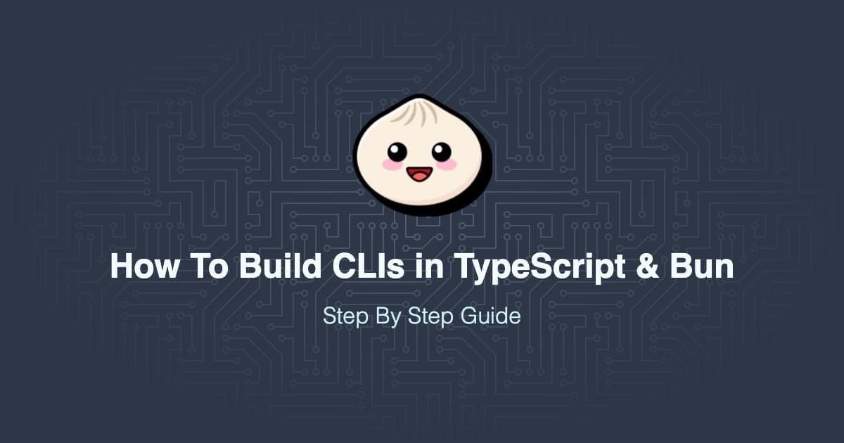 How To Build CLI Using TypeScript and Bun