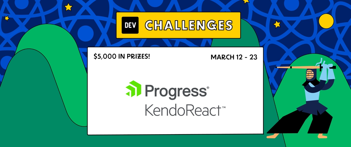 DEV Kendoreact Hackathons and Writing Challenges - DEV Community